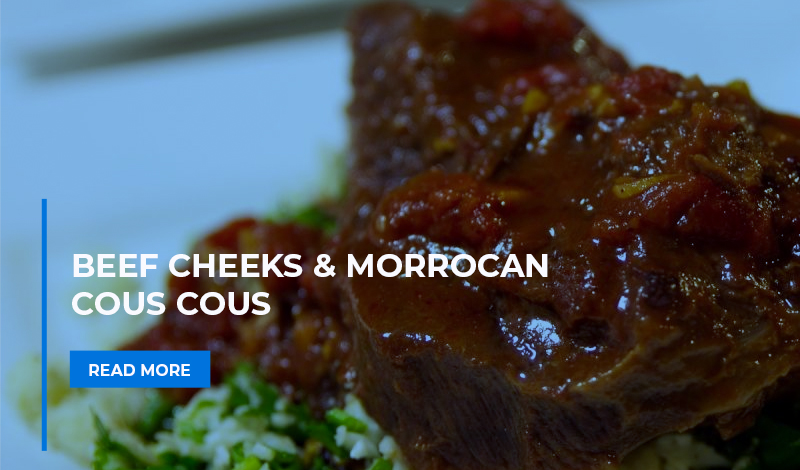 Blog Health & Nutrition BEEF CHEEKS & MORROCAN COUS COUS